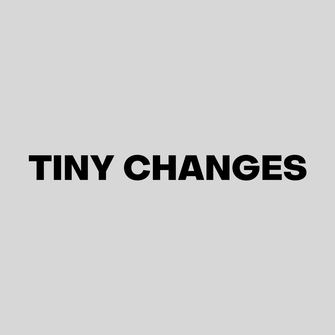 Resources - Tiny Changes